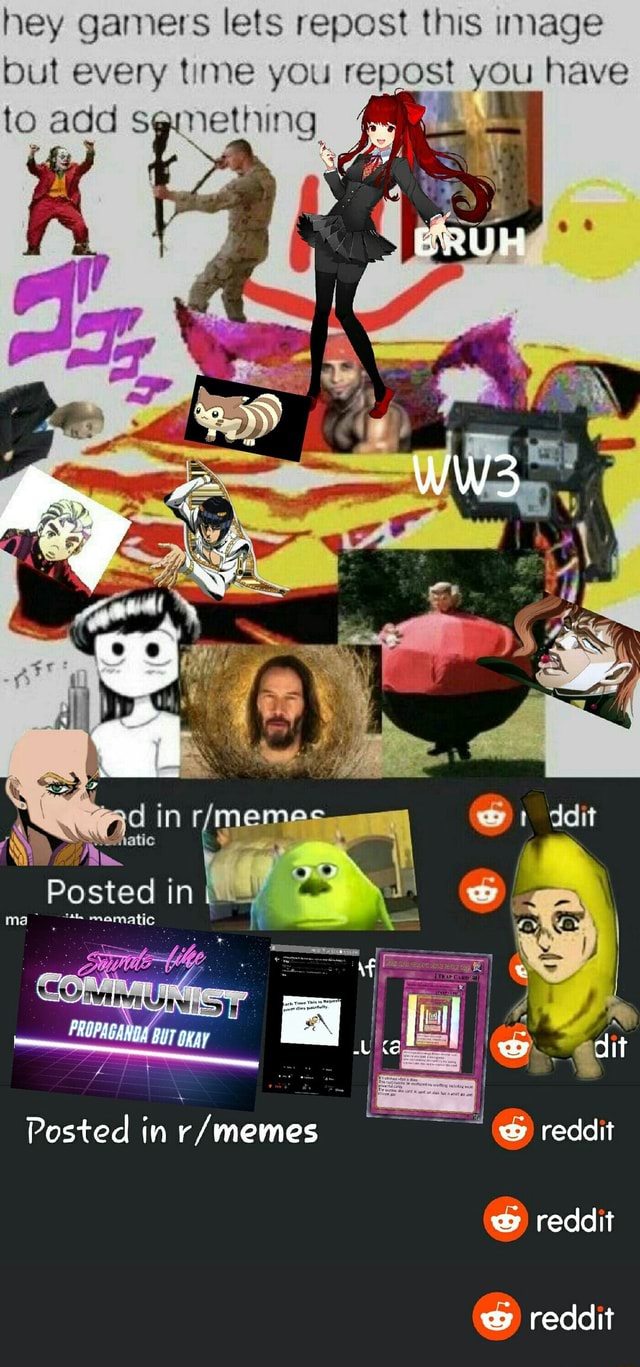 Hey gamers lets repost this image Posted in r/memes ee eel ® reddit ...
