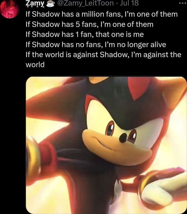 Is Toon Jul18 If Shadow has a million fans, I'm one of them If Shadow ...