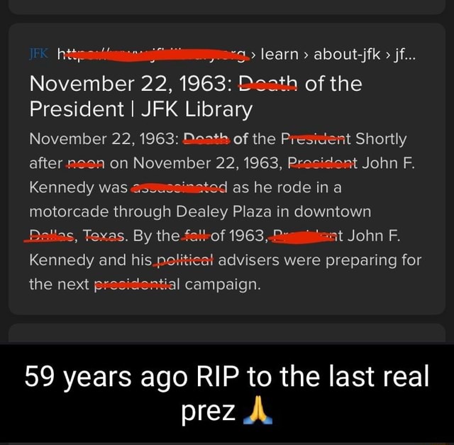 JFK erg.> learn > about-jfk > jf... November 22, 1963: Death of the ...