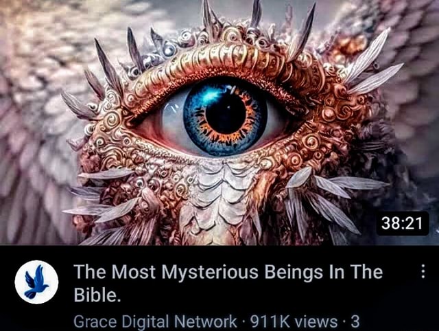 The Most Mysterious Beings In The Bible. Grace Digital Network 911K ...