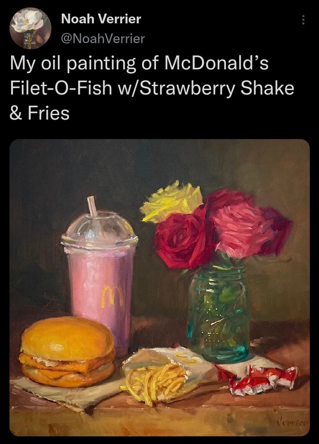 Noah Verrier @NoahVerrier My oil painting of McDonald's Filet-O-Fish ...