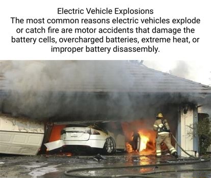 Electric Vehicle Explosions The most common reasons electric vehicles ...