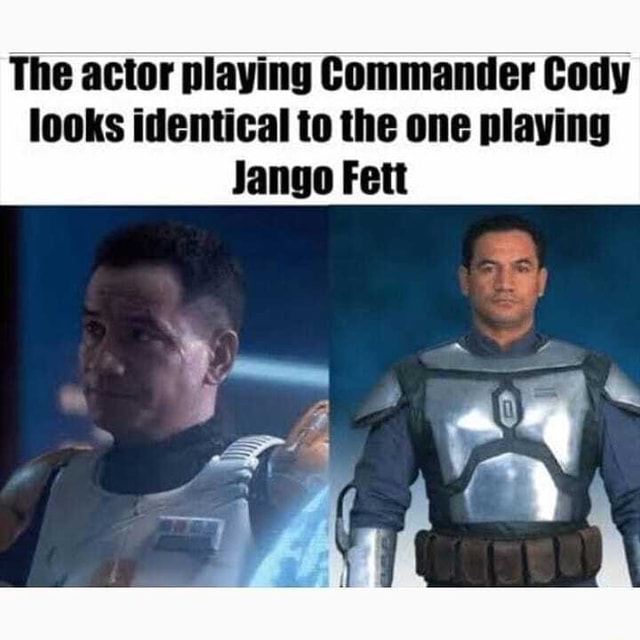 The actor playing Commander Cody looks identical to the one playing ...