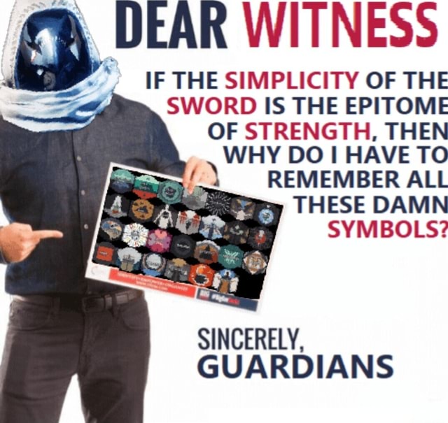 IF THE SIMPLICITY OF THE SWORD IS THE EPITOME OF STRENGTH, THEN WHY DO ...