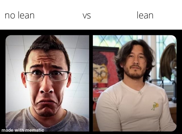 No lean VS lean made.with mematic - iFunny