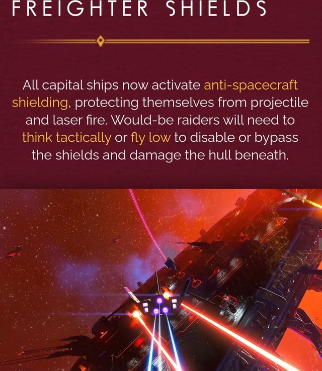 FREIGHTER SHIELDS All capital ships now activate anti-spacecraft ...