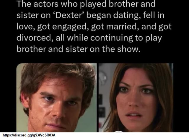 The actors who played brother and sister on 'Dexter' began dating, fell ...
