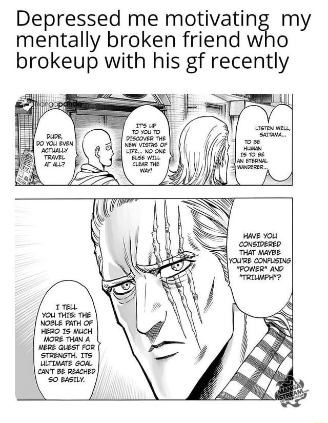 Depressed mentally me motivating my mentally broken friend who brokeup ...