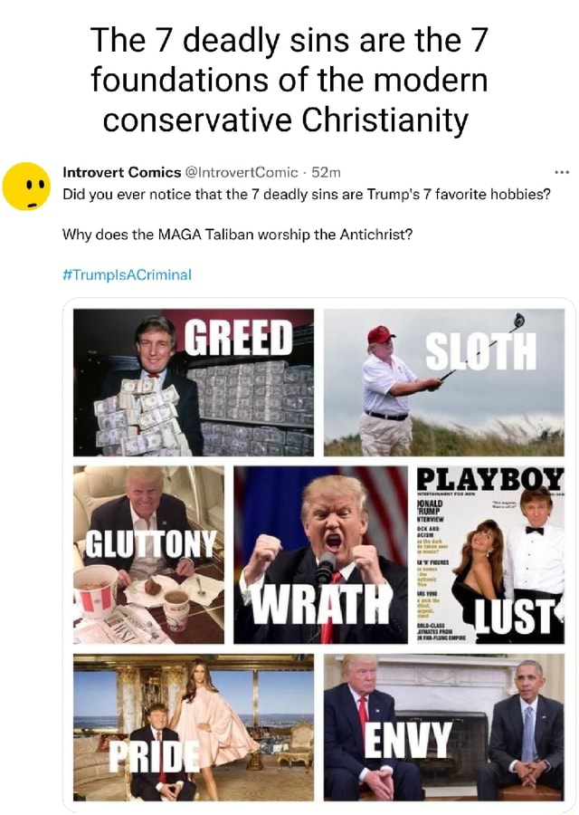 The 7 deadly sins are the 7 foundations of the modern conservative ... The 7 deadly sins are the 7 foundations of the modern conservative ...