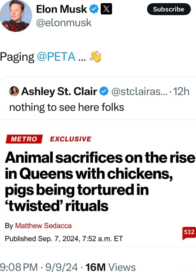 Elon Musk @ @elonmusk Paging @PETA... Ashley St. Clair @ @stclairas ...