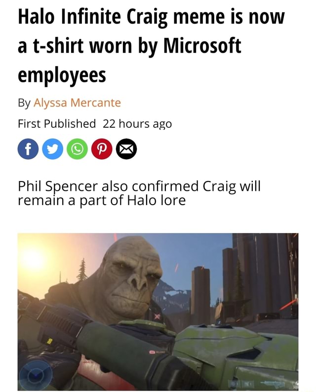 Halo Infinite Craig meme is now a t-shirt worn by Microsoft employees ...
