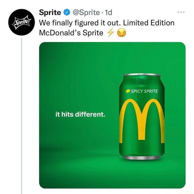 Sprite @ @Sprite- We finally figured it out. Limited Edition McDonald's ...