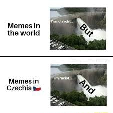 Memes in the world Memes in Czechia - iFunny