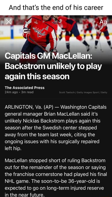 And that's the end of his career Capitals GM MacLellan: Backstrom ...