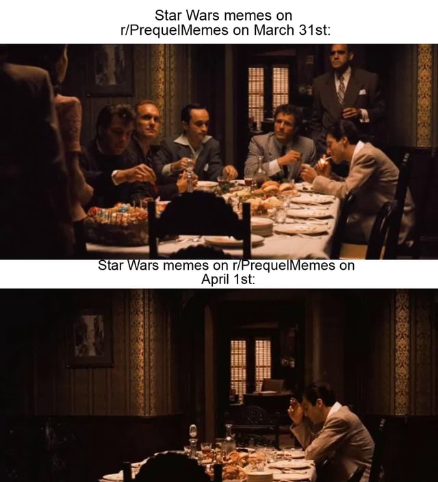 Star Wars memes on (/PrequelMemes on March 31st: Star Wars memes on ...