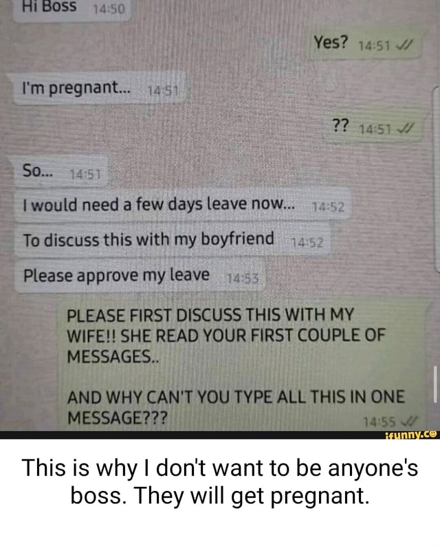 BOSS SO... Yes? would need a few days leave now... To discuss this with ...