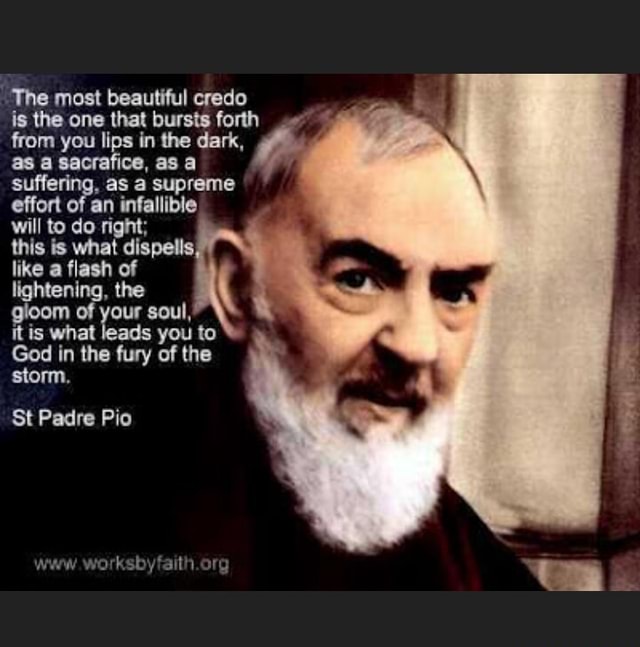 The most beautiful credo is the one that bursts forth from you lips in ...