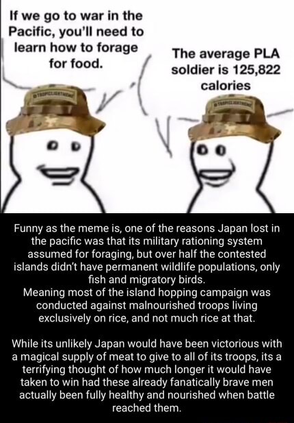 If we go to war in the Pacific, you'll need to learn how to forage The ...