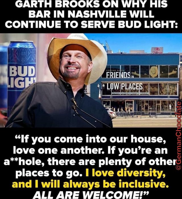 GARTH BROOKS ON WHY HIS BAR IN NASHVILLE WILL CONTINUE TO SERVE BUD ...