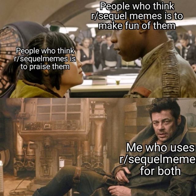 People who think memes is to make fun of them People who think is to ...