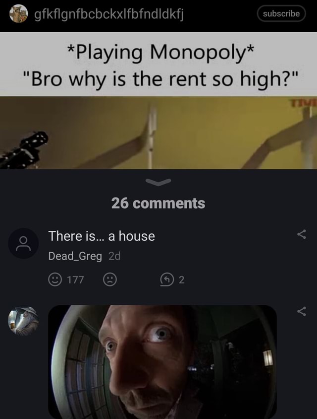 Gfkflgnfbcbckxifbfndidkf; subscribe *Playing Monopoly* "Bro why is the ...