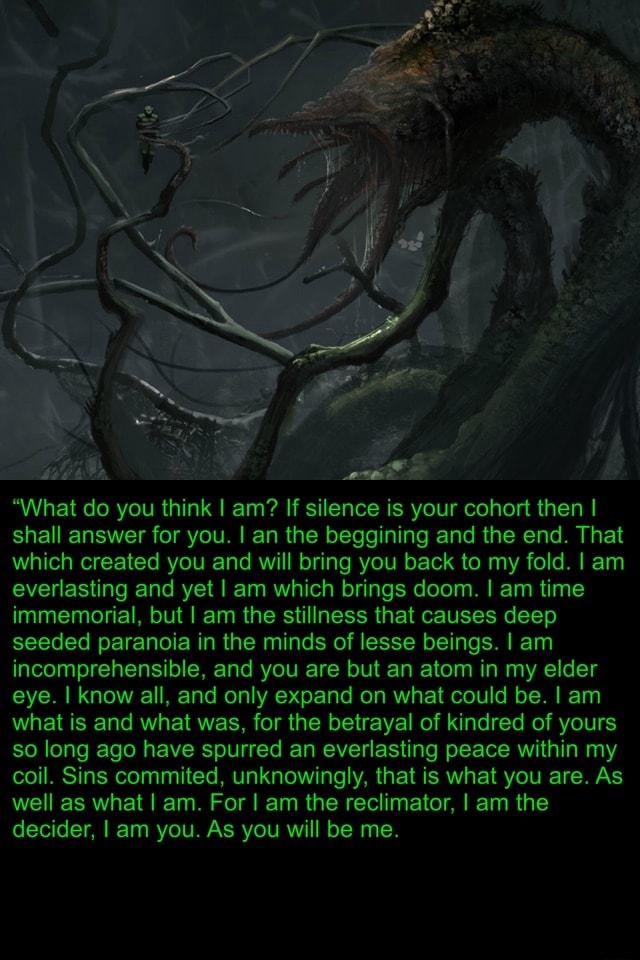 What do you think I am? If silence is your cohort then I shall answer ...