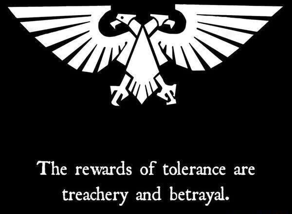 The rewards of tolerance are treachery and betrayal. - iFunny The rewards of tolerance are treachery and betrayal. - iFunny