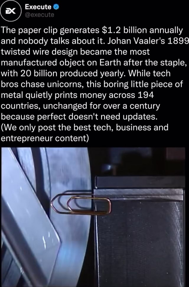Execute @ ute The paper clip generates $1.2 billion annually and nobody ...