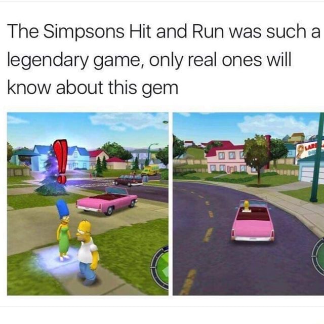 The Simpsons Hit and Run was such a legendary game, only real ones will ...