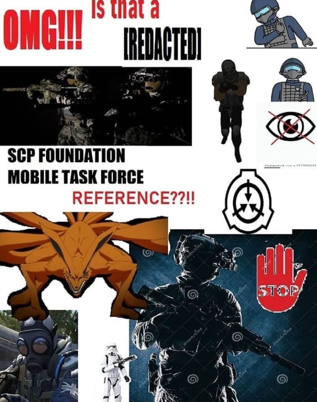 SCP FOUNDATION MOBILE TASK FORCE REFERENCE??!! - iFunny