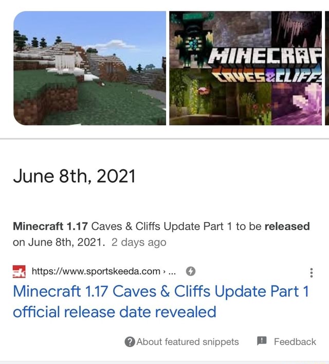June 2021 Minecraft 1.17 Caves & Cliffs Update Part 1 to be released on ...