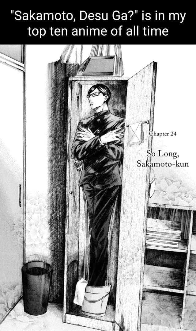 "Sakamoto, Desu Ga?" is in my top ten anime of all time Ghapter 24 if ...