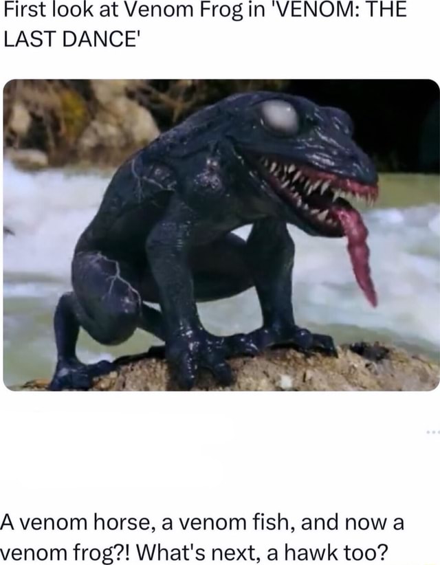 First look at Venom Frog in VENOM: THE LAST DANCE' A venom horse, a ...