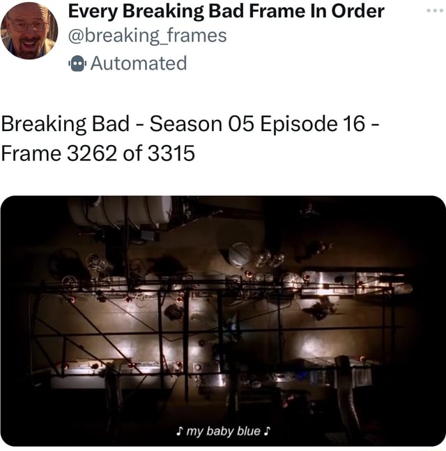 Every Breaking Bad Frame In Order @breaking frames Automated Breaking Bad - Season 05 Episode 16 ...