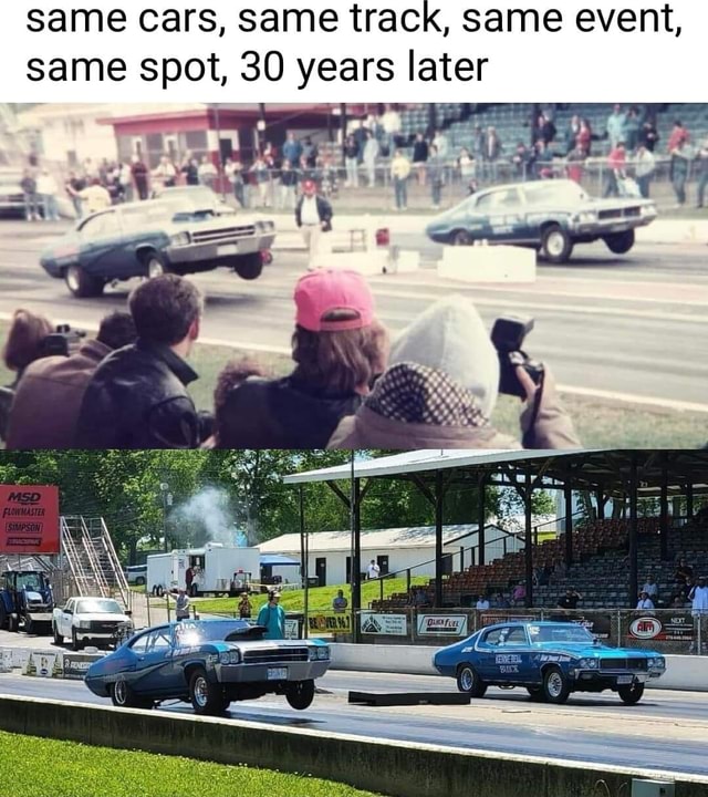 Same cars, same track, same event, same spot, 30 years later - iFunny