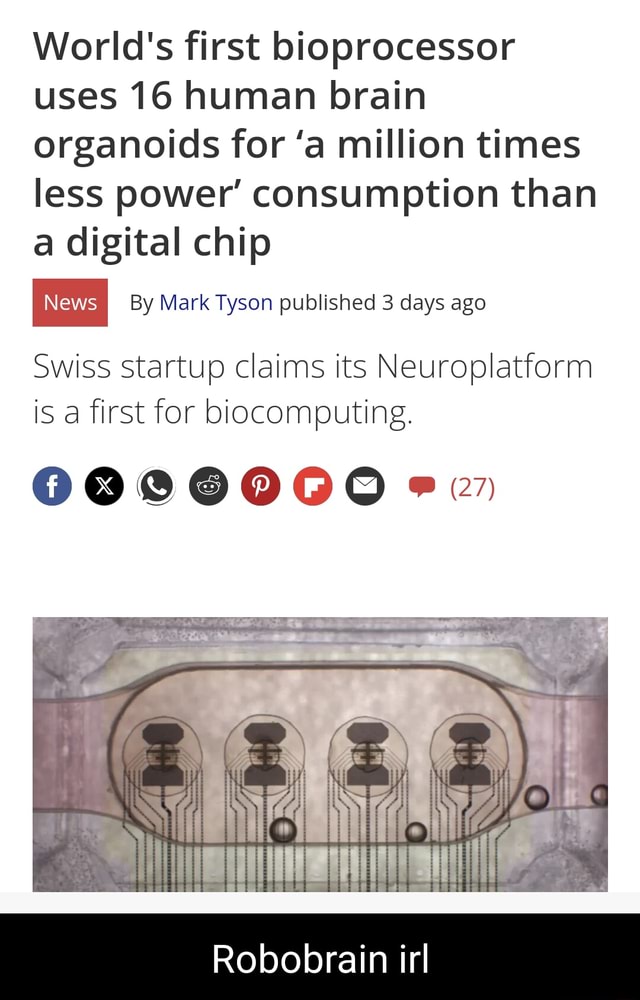 World's first bioprocessor uses 16 human brain organoids for 'a million ...