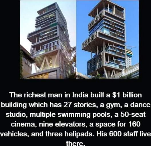 The richest man in India built a $1 billion building which has 27 ...