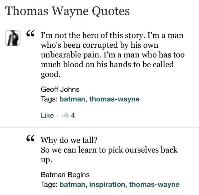 Thomas Wayne Quotes 66 I'm not the hero of this story. I'm a man who's ...