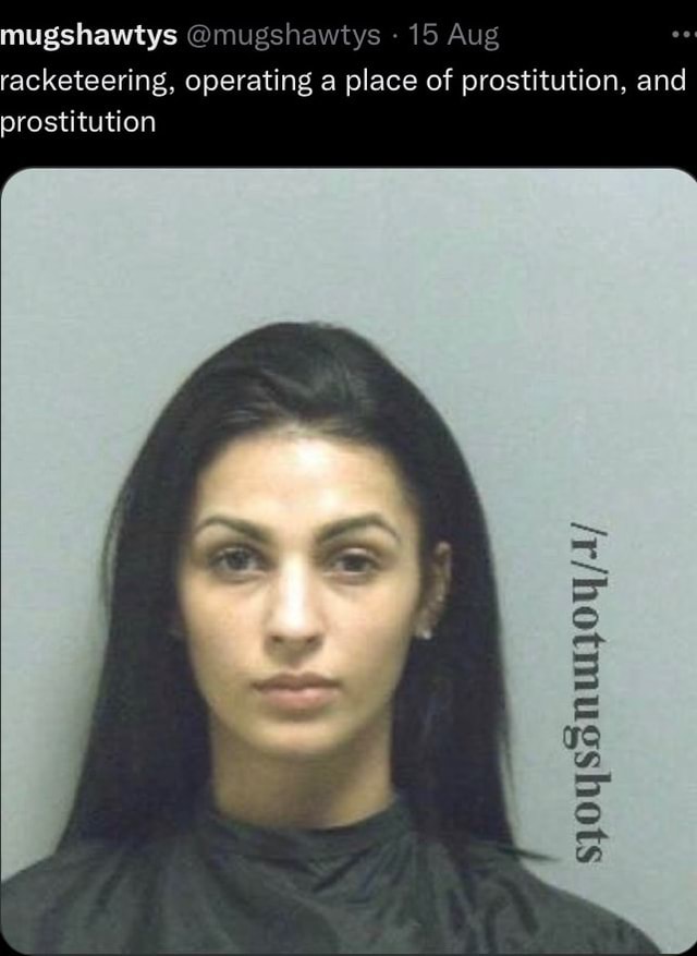 Mugshawtys @mugshawtys - 15 Aug racketeering, operating a place of ...