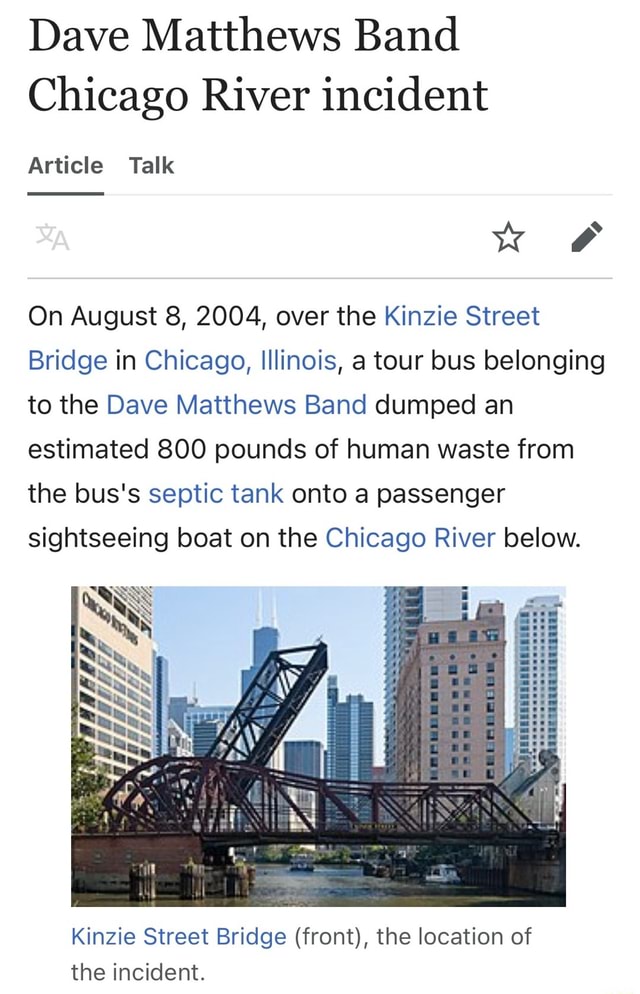 Dave Matthews Band Chicago River incident Article Talk w OF On August 8, 2004, over the Kinzie ...