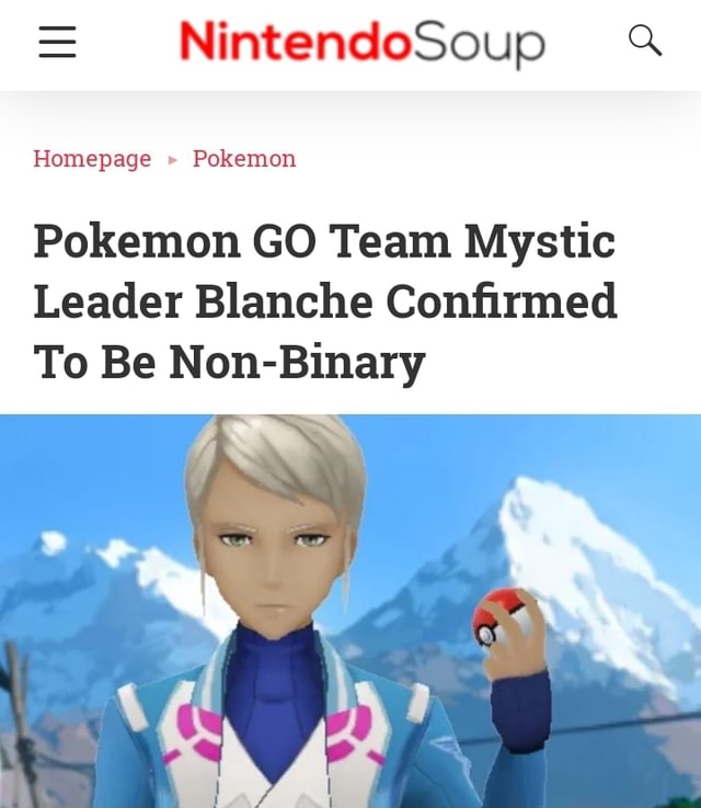 NintendoSoup Q Homepage > Pokemon Pokemon G0 Team Mystic Leader Blanche ...