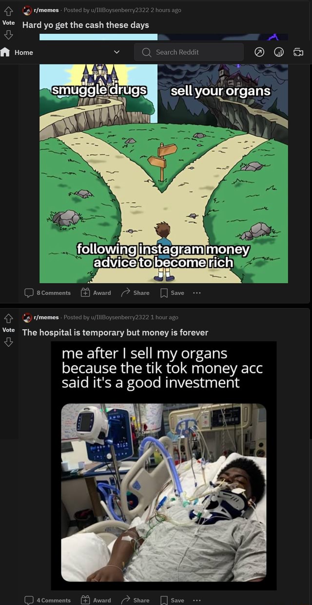 "/memes - Posted by 2 hours ago Vote Hard yo get the cash these days ...