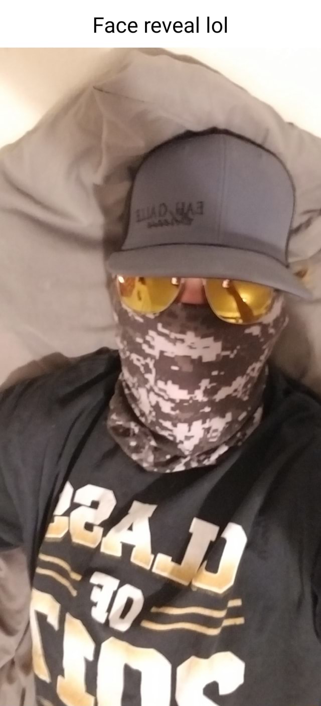 Face reveal lol fy - iFunny