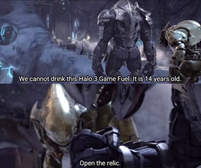SS We cannot drink this Hala Game Fuel. ILis 14 years Open the relic ...