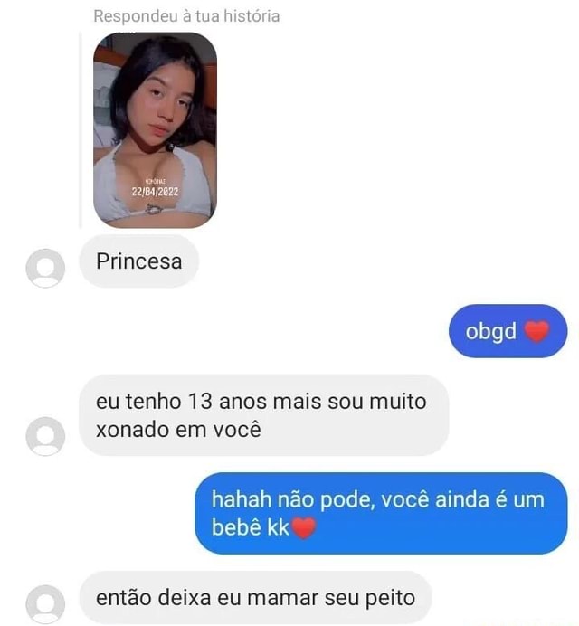 Respondeu à Tua História Princesa Eu Tenho 13 Anos Mais Sou Muito