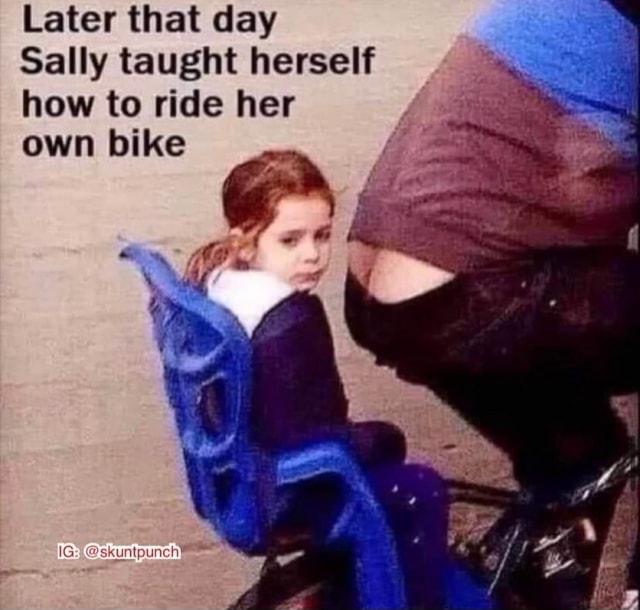 Later that day Sally taught herself how to ride her own bike - America ...
