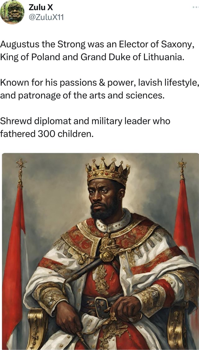 Augustus the Strong was an Elector of Saxony, King of Poland and Grand ...