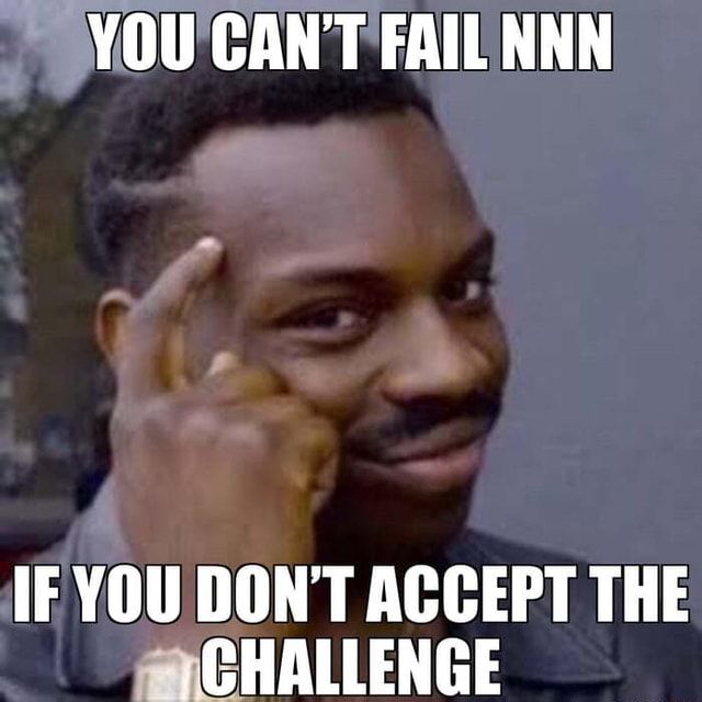 YOU CAN'T FAIL NNN IF YOU DON'T ACCEPT THE AUAIIENCE - iFunny