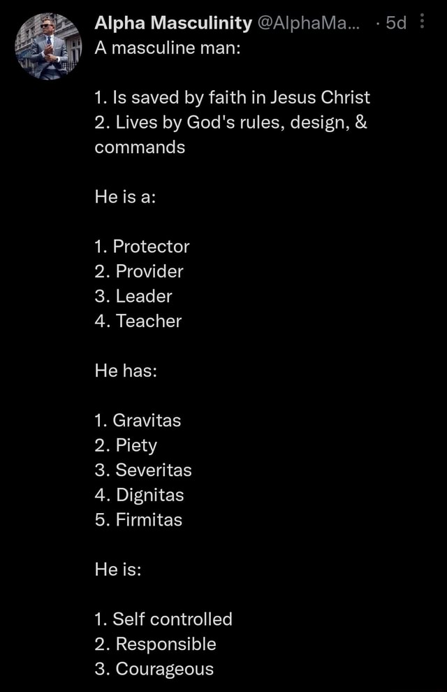 Alpha Masculinity @AlphaMa.. -Sd A masculine man: 1. Is saved by faith ...