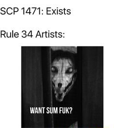 SCP 1471: Exists Rule 34 Artists: - iFunny